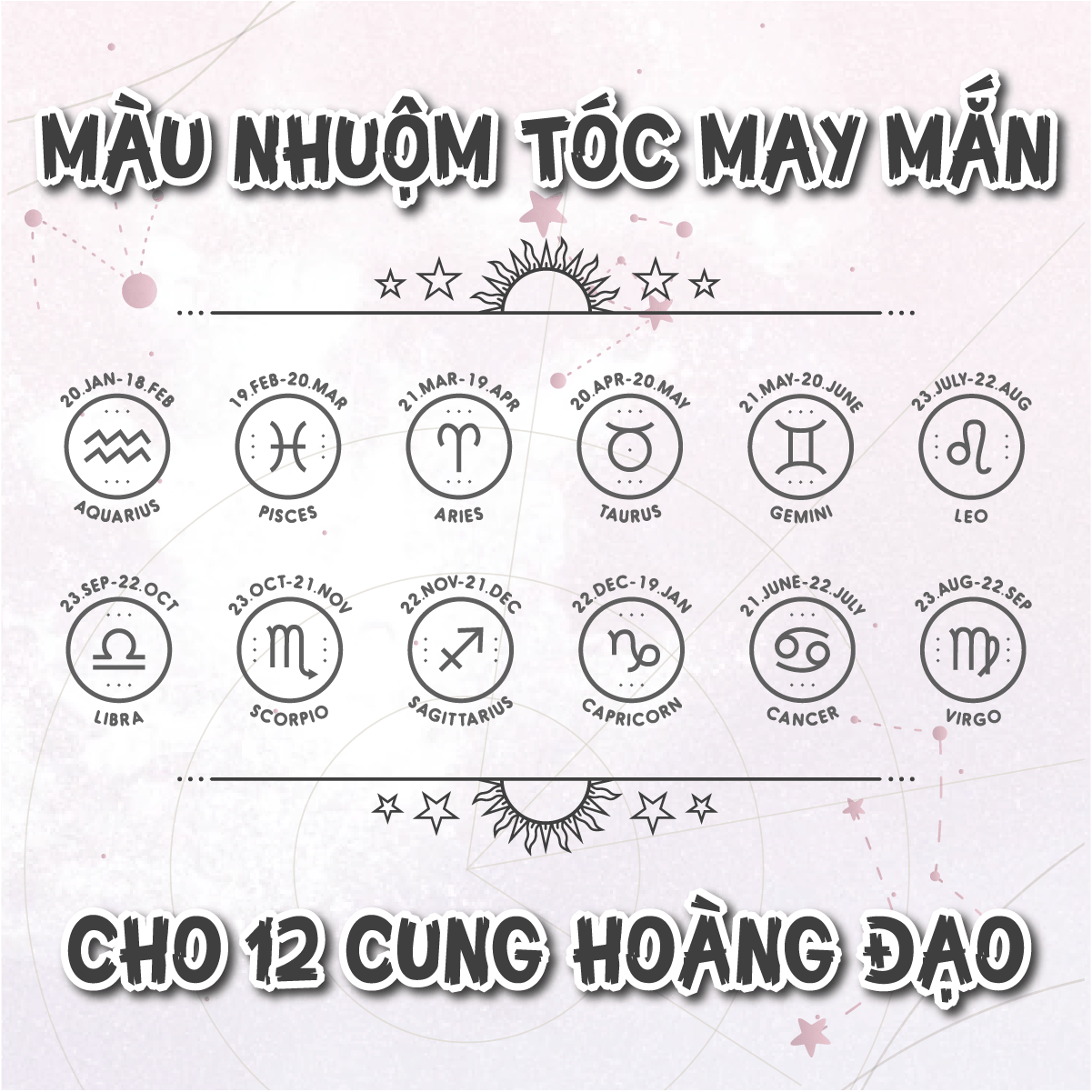 Màu Nhuộm Tóc May Mắn Dành Riêng Cho 12 Cung Hoàng Đạo